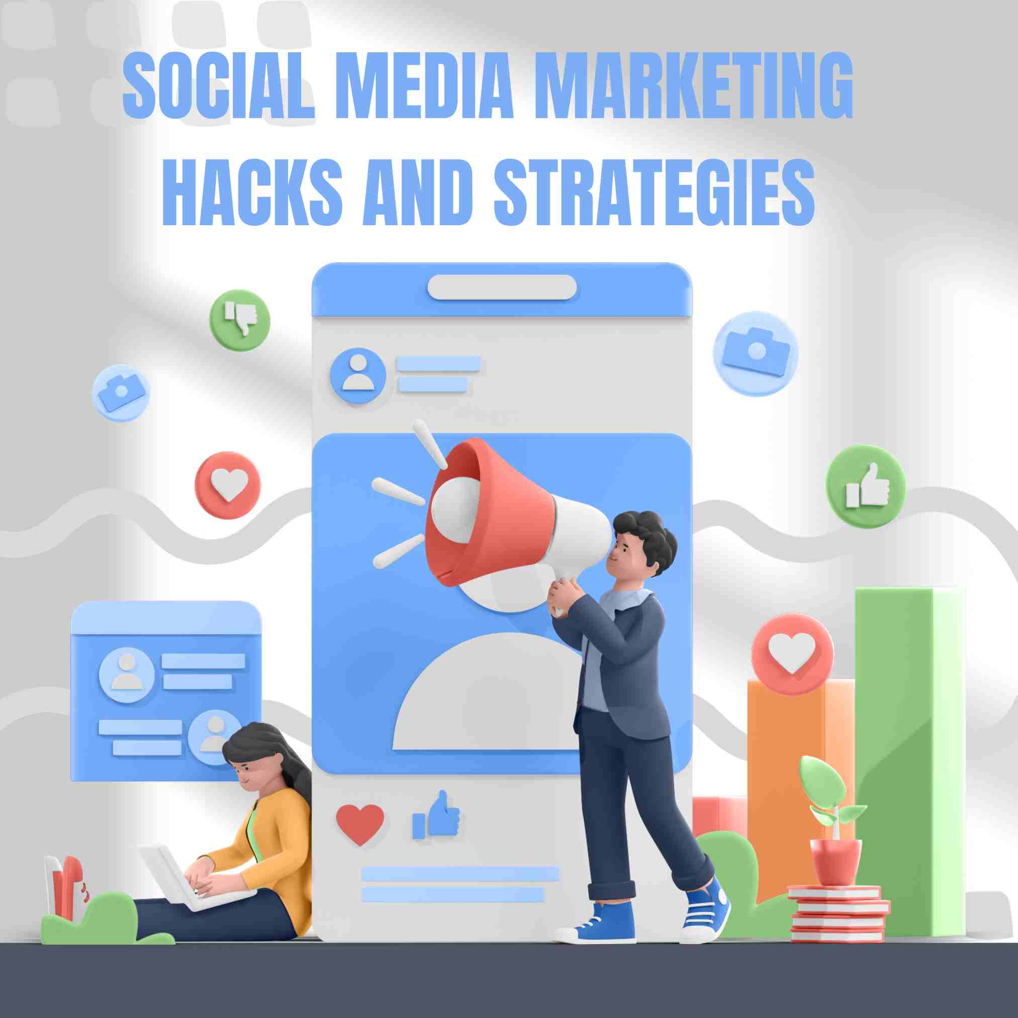 Social Media Marketing Hacks and Strategies 2023 - Reach Above Media